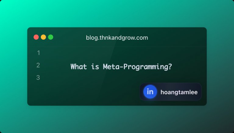 What is Meta-Programming? - Thnk And Grow