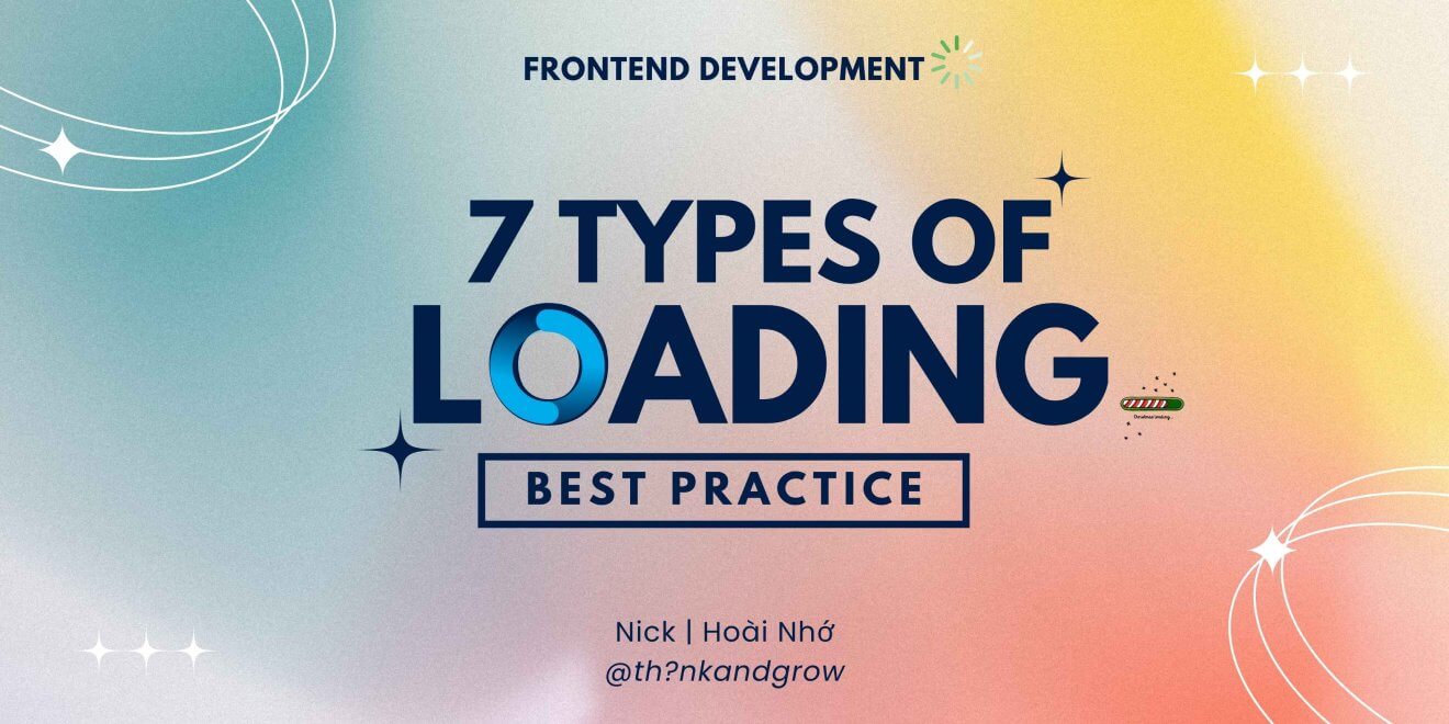 Mastering 7 Types of Loading in Frontend Development: Best Practices ...
